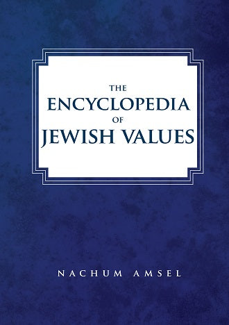 The Encyclopedia of Jewish Values – Ktav Publishing House